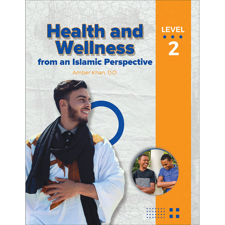 Health and Wellness: From an Islamic Perspective - Level 2 ...